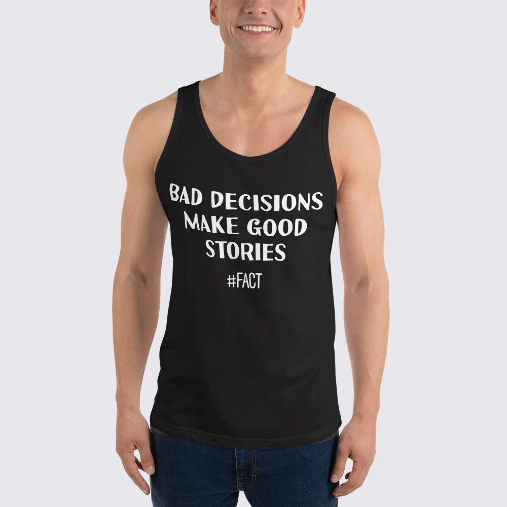 Bad Decisions Mens Tank Top - The Fact Shop